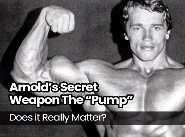 Arnold’s Secret Weapon The “Pump”, Does it Really Matter? | Pureline ...
